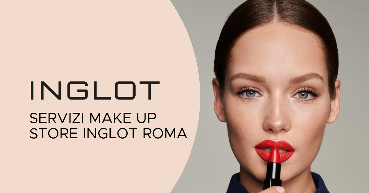 SERVIZI MAKE UP STORE INGLOT ROMA - INGLOT